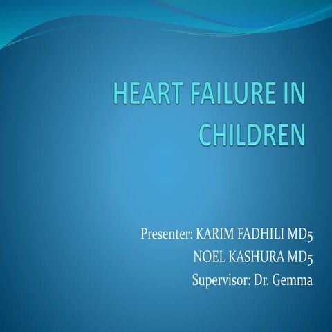 HEART FAILURE IN CHILDREN. 2024 MD5pptx.pptx