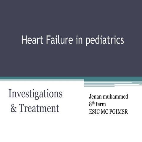 Heart failure in pediatrics | PPTX