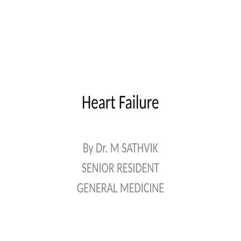 Heart failure by sir. Gmc Wanaparthygggffhjdg | PPTX