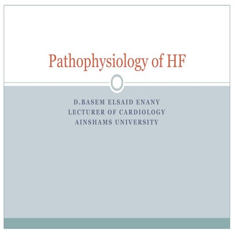 Heart failure pathophysiology | PPTX