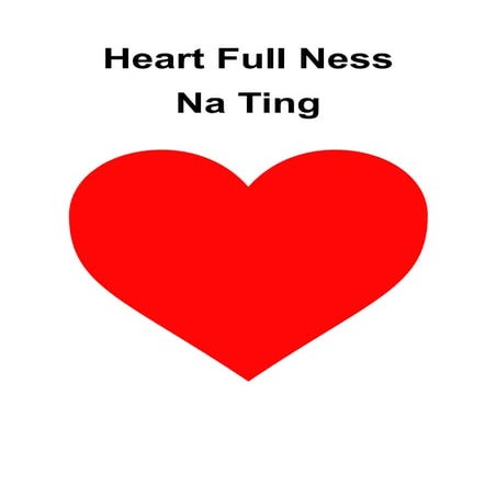 Heart Full Ness | PDF