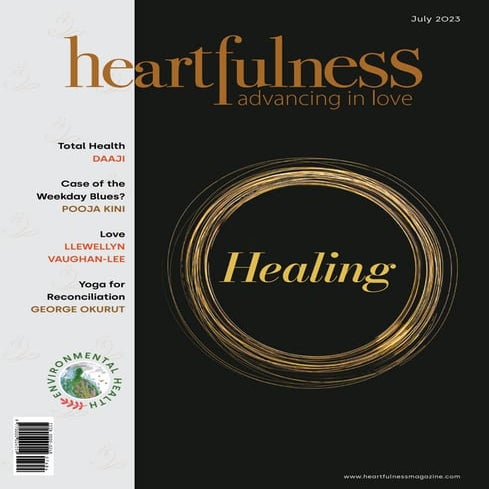 Heartfulness Magazine - July 2023 (Volume 8, Issue 7) | PDF
