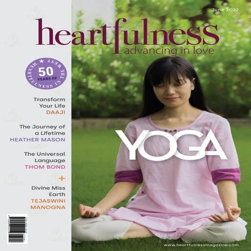 Heartfulness Magazine - June 2022 (Volume 7, Issue 6) | PDF