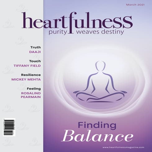 Heartfulness Magazine - March 2021 (Volume 6, Issue 3) | PDF