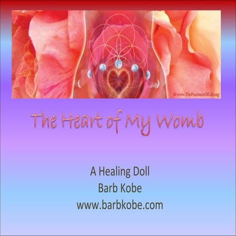 Heart of The Womb | PPT