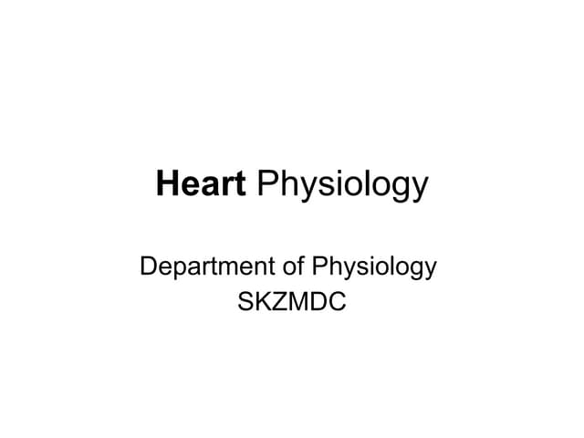the cardiovascular system and Physiology of heart | PPTX