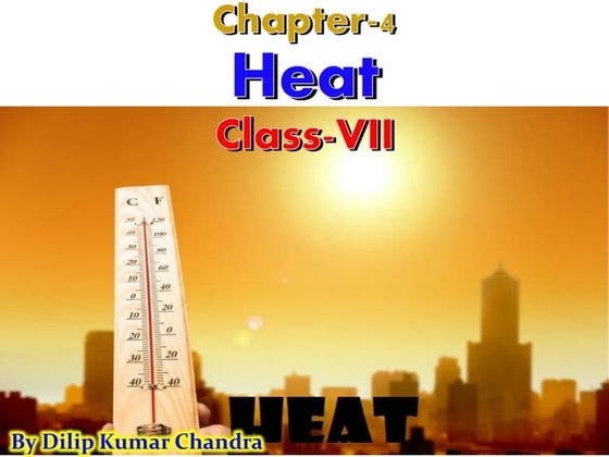 Chapter - 4, Heat, Science, Class 7 | PDF