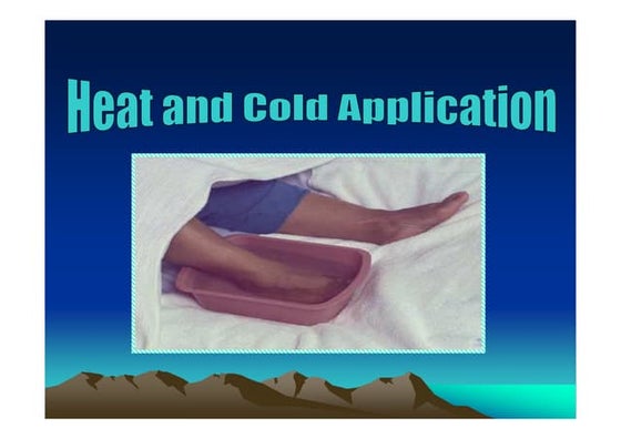 Hot and cold application | PPTX | Blood Disorders | Diseases and Conditions