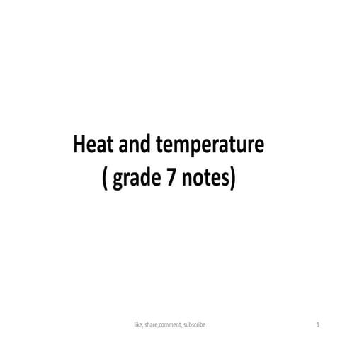 Heat and temperature grade 7 notes | PPT