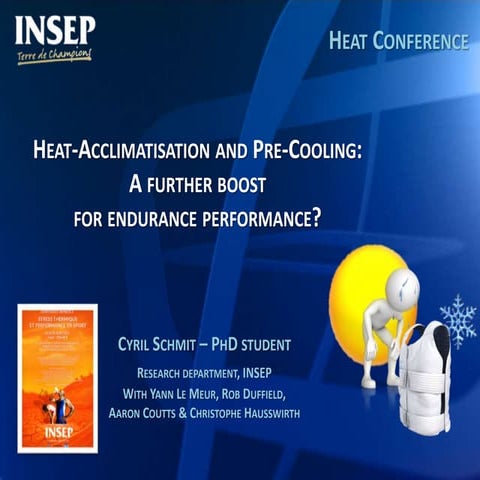 Heat-acclimatization and pre-cooling: a further boost for endurance ...