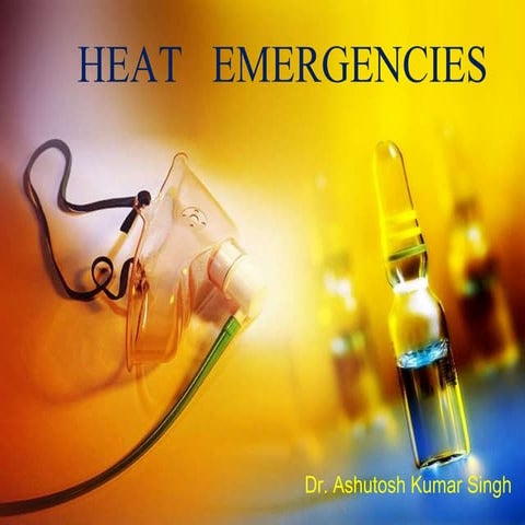 Heat emergencies | PPTX