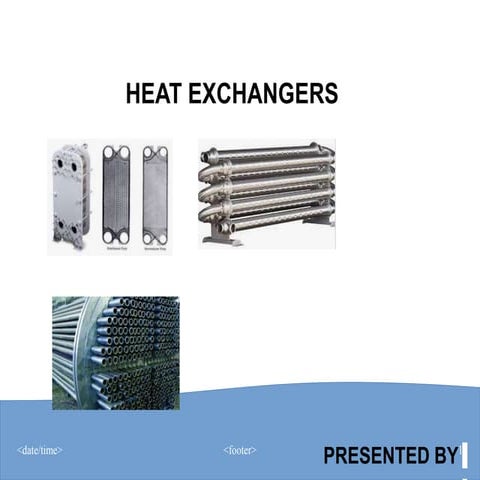 Heat Exchangers & its types & classifications | PPTX