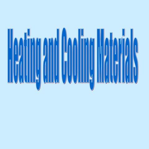 heating and cooling materials for engineering | PPT