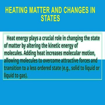 Heating Matter and Changes in States week 3.pptx