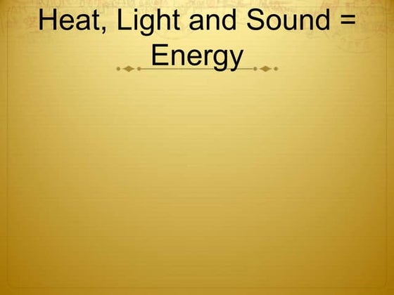 Science Grade 4 Light, Heat and Sound.pptx | Physics | Science
