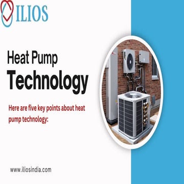 Efficient Heat Pump Technology: Versatile and Climate-Resilient | PPTX