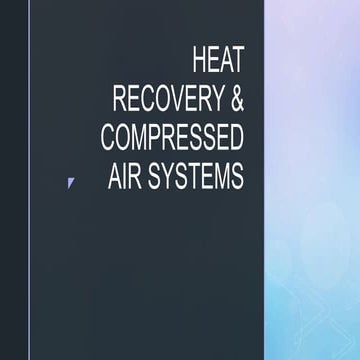 Heat Recovery Air Compressor Presentation Slide | PPTX