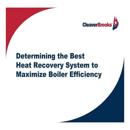 Determining the Best Heat Recovery System to Maximize Boiler Efficiency ...