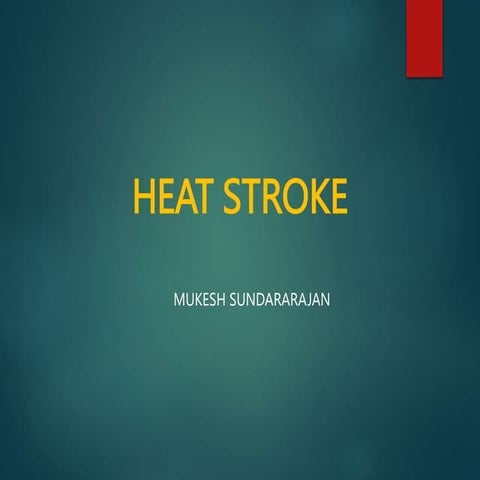 Heat Stroke.pptx
