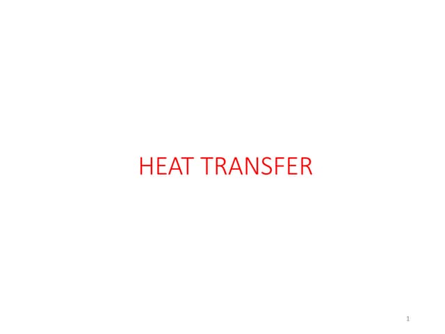 HEAT TRANSFER : STEADY STATE HEAT CONDUCTION | PPTX