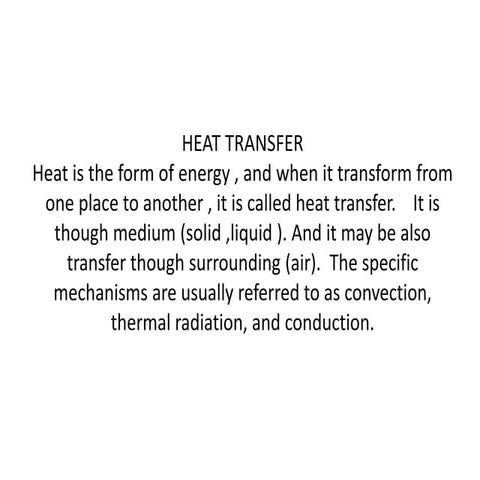 HEAT TRANSFER.pptx vjahghajjhahhhayajhagh | PPTX