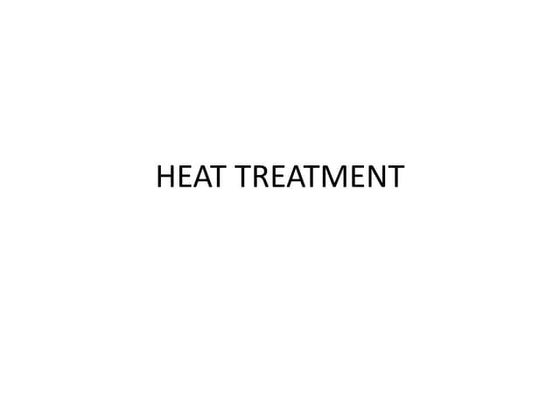 Heat Treatment Processes | PPT