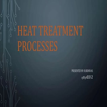 Heat treatment processes and types .pptx