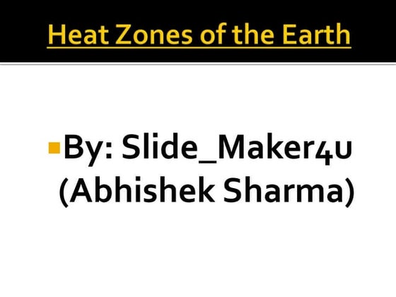Heat Zones of the Earth.pptx | Geography | Science