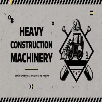 Heavy Construction Machinery by Slidesgo.pptx