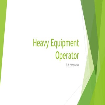 Heavy equipment operator | PPTX