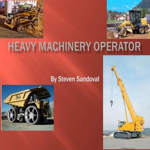 Heavy machinery operator | PPTX