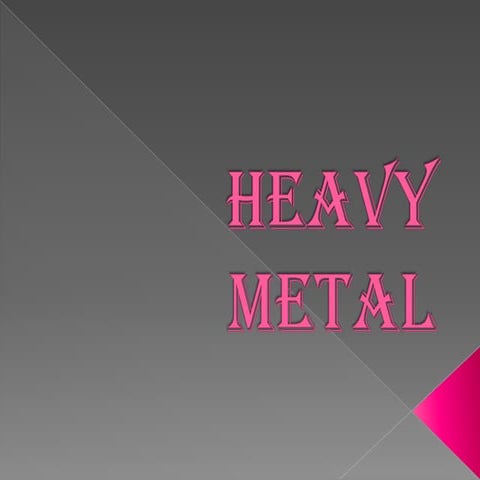 Heavy metal | PPT