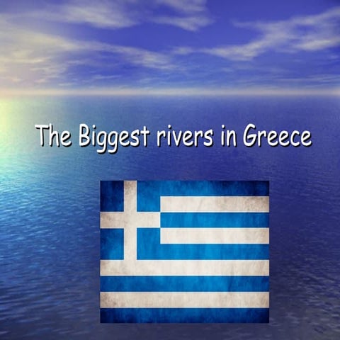 The biggest rivers in greece | PPT