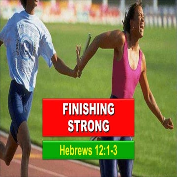 Hebrews12 1-3-finishing-strong | PPT