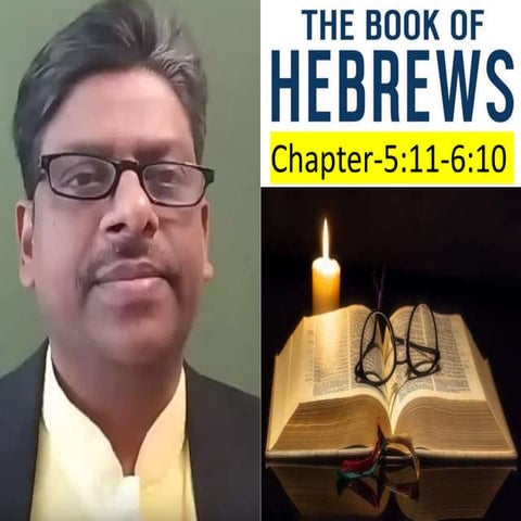 Hebrews chapter 5;11 6;10 | PPTX