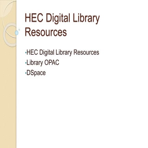Hec digital library resources aug 10, 2016 | PPTX