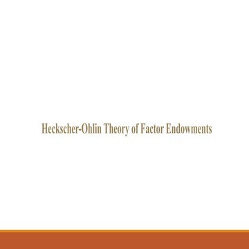 HO THEORY MODERN THEORY OF INTERNATIONAL TRADE