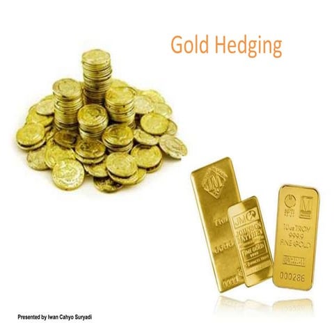 Gold Hedging | PPSX