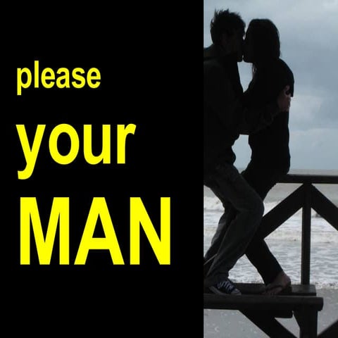 Please Your Man | PPT