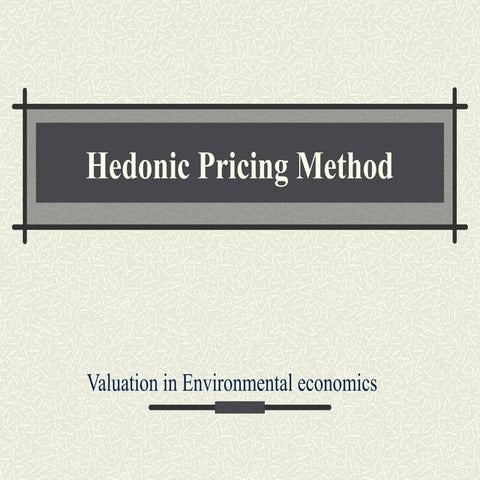 Hedonic pricing method 2022-03-20 08-34-32.ppsx