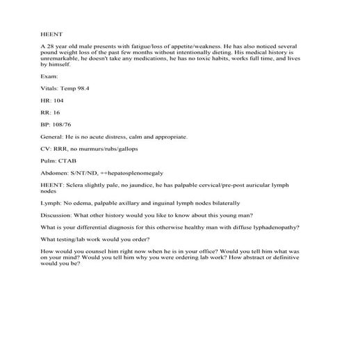 HEENT A 28 year old male presents with fatigue-loss of appetite-weakn.docx