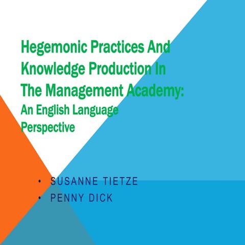 Hegemonic practices and knowledge production in the management | PPTX