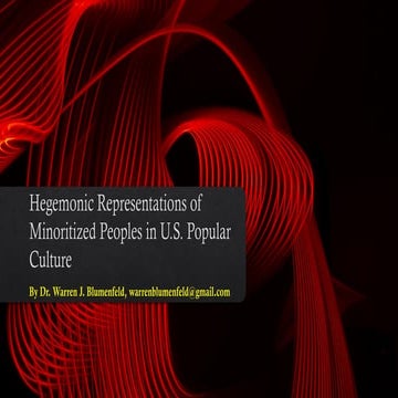 Hegemonic Representations of Minoritized Peoples in U.S. Popular ...