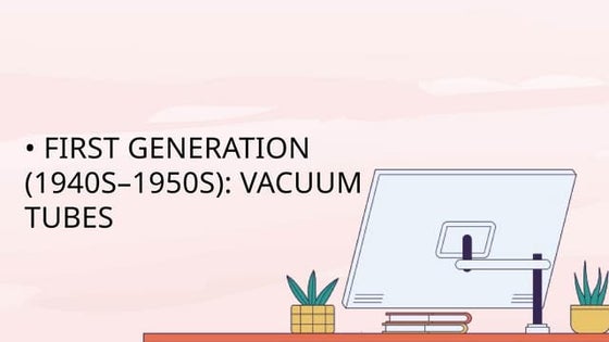 First generation of computer | PPTX
