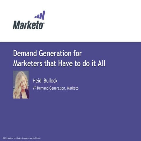 Demand Generation for Marketers That Have to do it All - Heidi Bullock ...