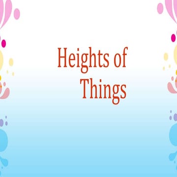 Heights of things | PPTX