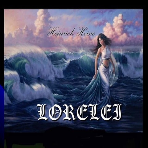 Heinrich Heine Lorelei | PPT