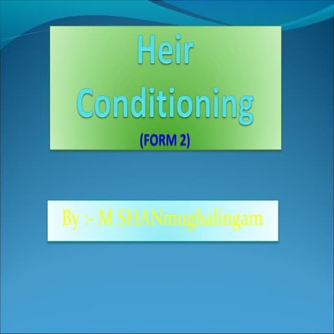 Heir conditioning | PPT