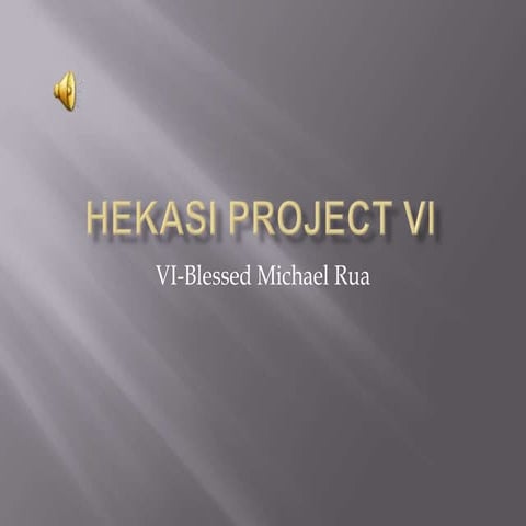 Hekasi Project V I | PPTX