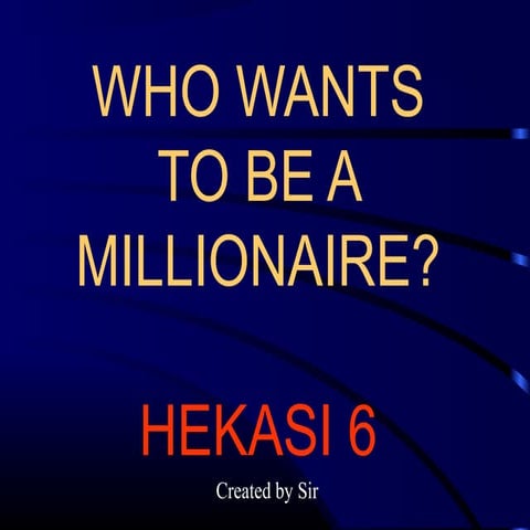 Hekasi 6 millionaire 2 | PPT